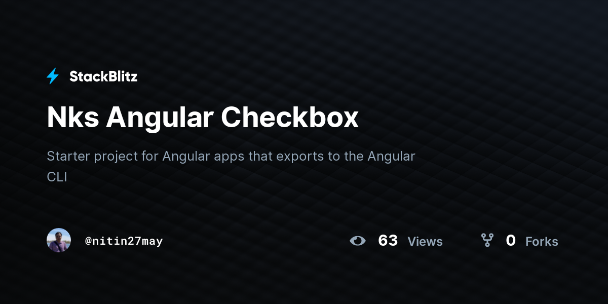 Nks Angular Checkbox - StackBlitz Nks Angular Checkbox - StackBlitz