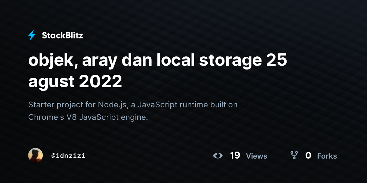 objek, aray dan local storage 25 agust 2022 - StackBlitz