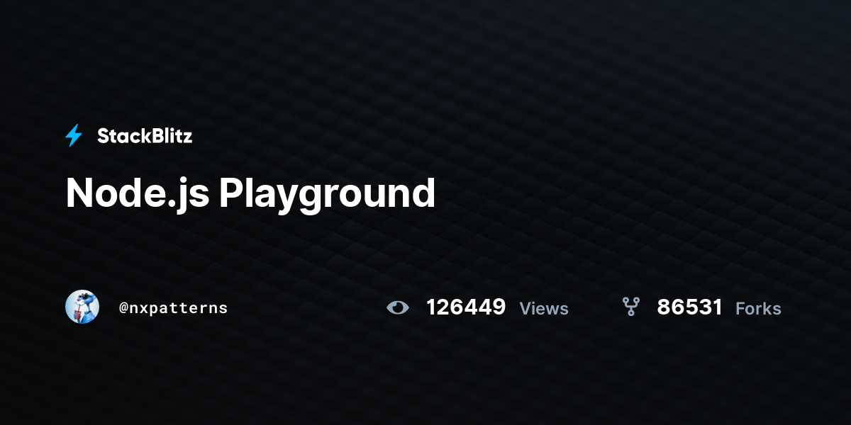 Node.js Playground - StackBlitz