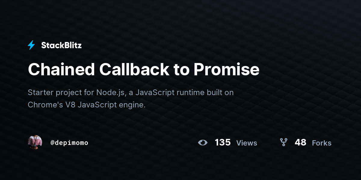 Chained Callback to Promise - StackBlitz