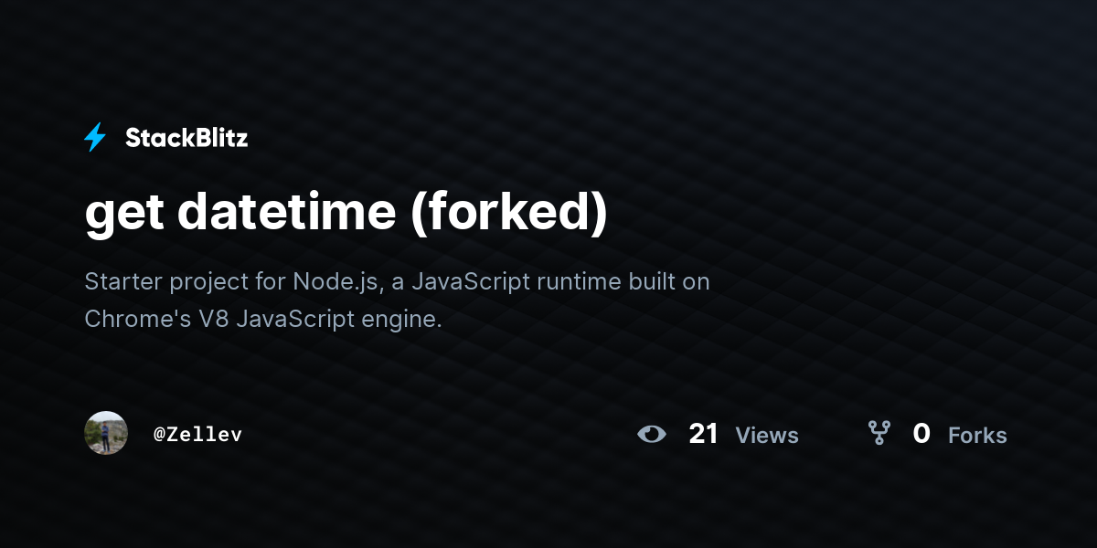 get datetime (forked) - StackBlitz get datetime (forked) - StackBlitz