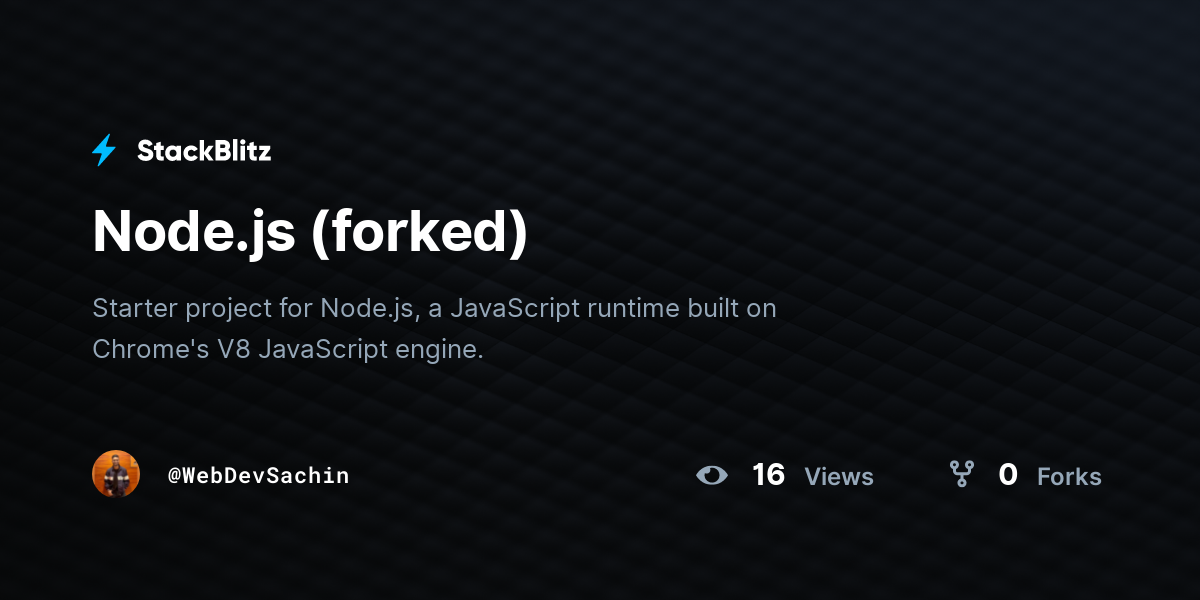 Node.js (forked) - StackBlitz Node.js (forked) - StackBlitz