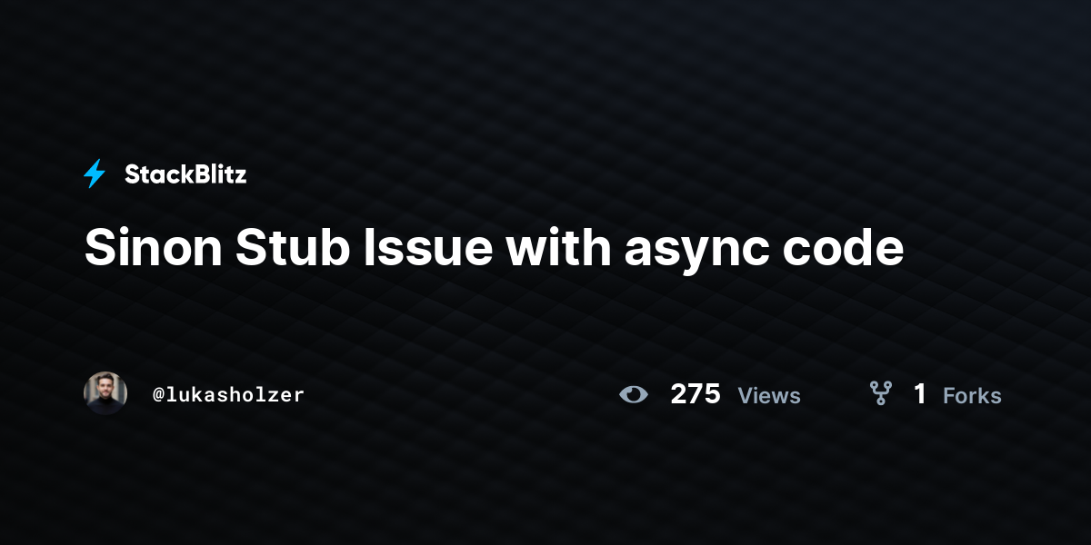 Sinon Stub Issue with async code - StackBlitz