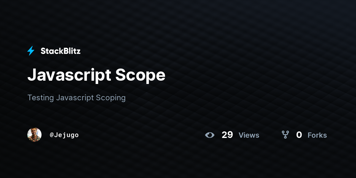 Javascript Scope - StackBlitz