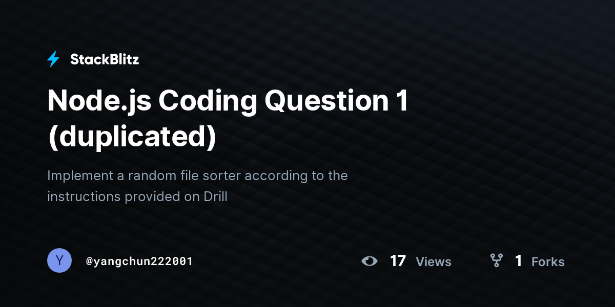 Node.js Coding Question 1 (duplicated) - StackBlitz