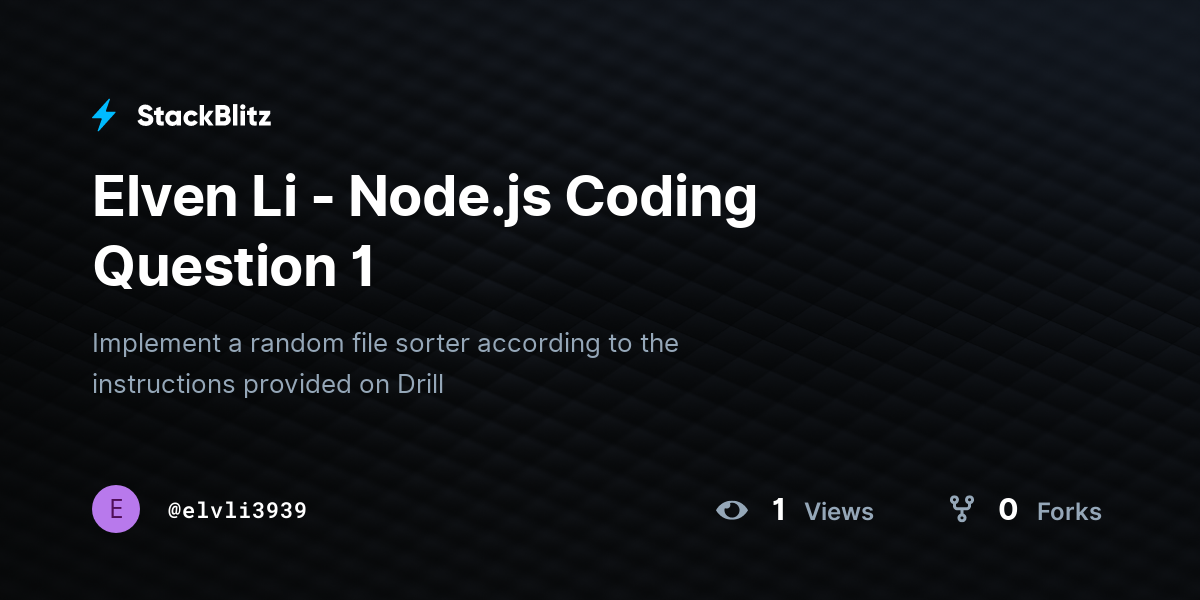 Elven Li - Node.js Coding Question 1 - StackBlitz