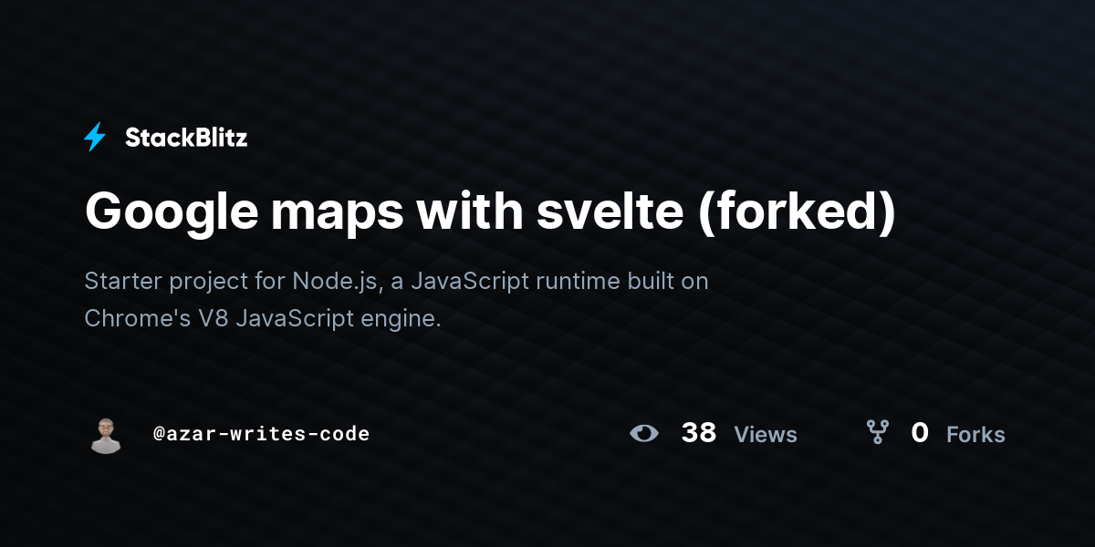 Google maps with svelte (forked) - StackBlitz