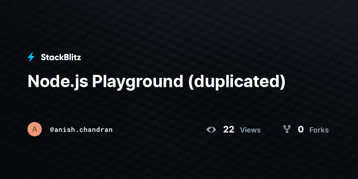 Node.js Playground (duplicated) - StackBlitz