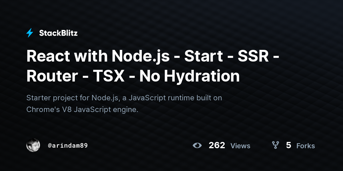 React with Node.js - Start - SSR - Router - TSX - No Hydration - StackBlitz
