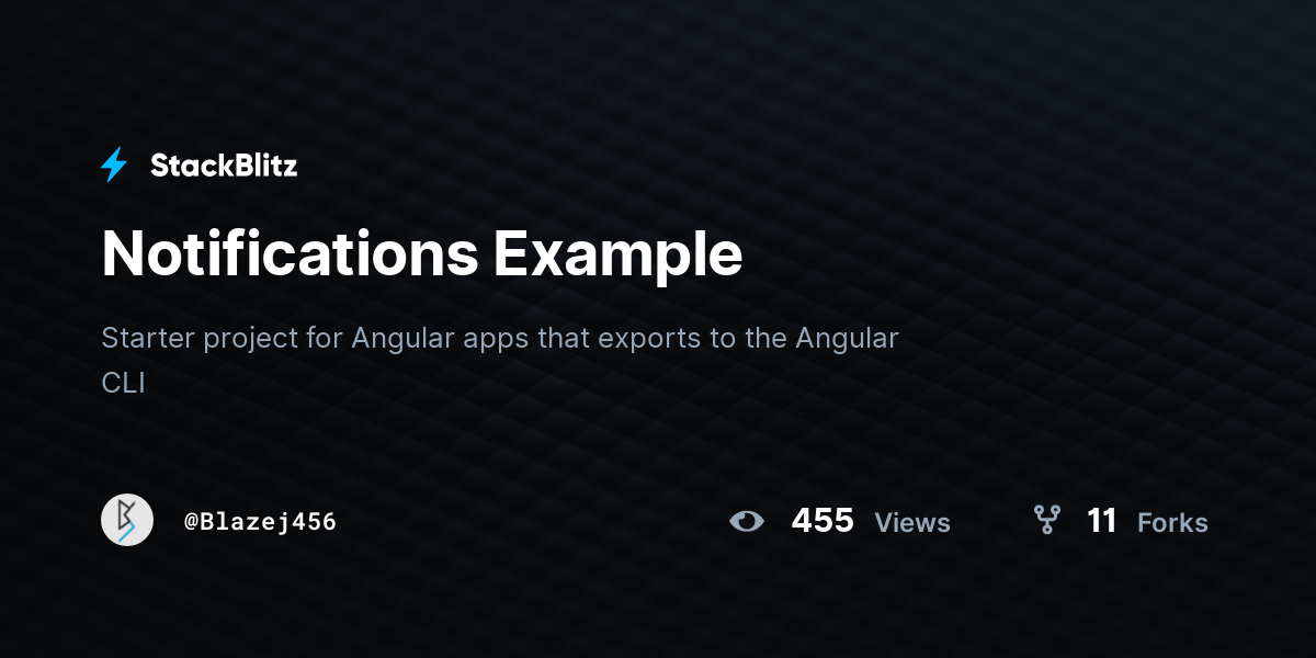 Notifications Example - StackBlitz