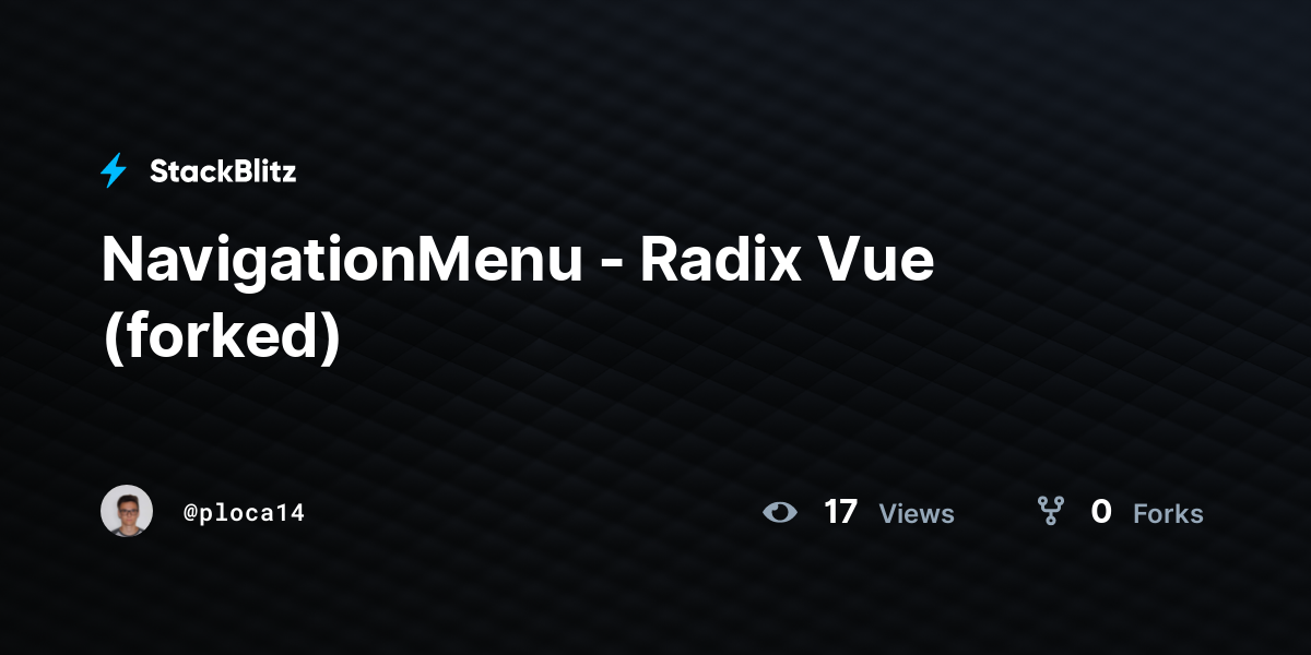 NavigationMenu - Radix Vue (forked) - StackBlitz