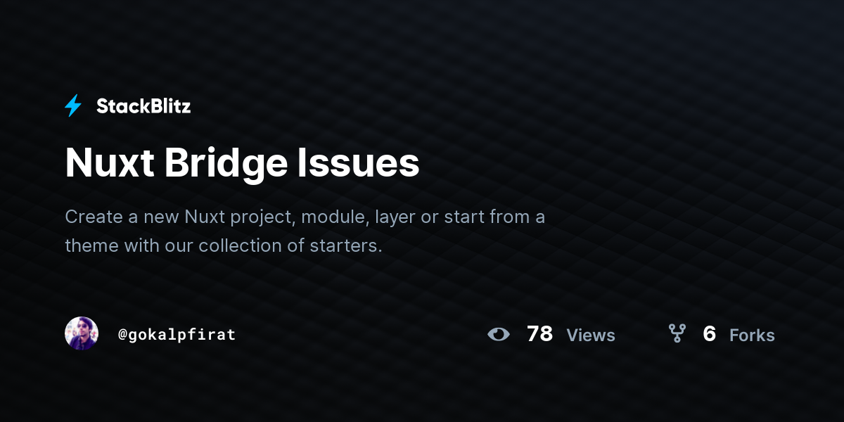 Nuxt Bridge Issues - StackBlitz Nuxt Bridge Issues - StackBlitz