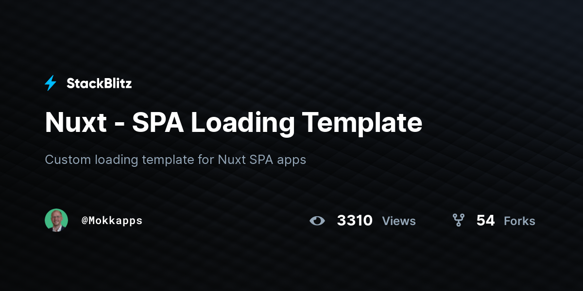 Nuxt - SPA Loading Template - StackBlitz Nuxt - SPA Loading Template - StackBlitz
