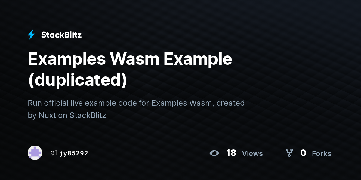 Examples Wasm Example (duplicated) - StackBlitz