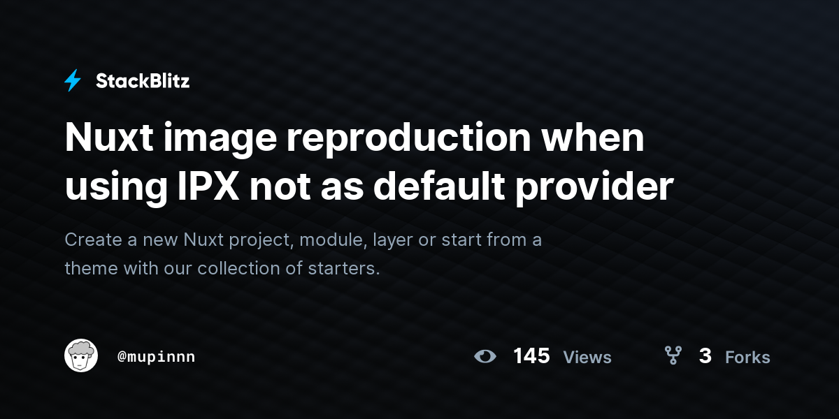 Nuxt image reproduction when using IPX not as default provider - StackBlitz