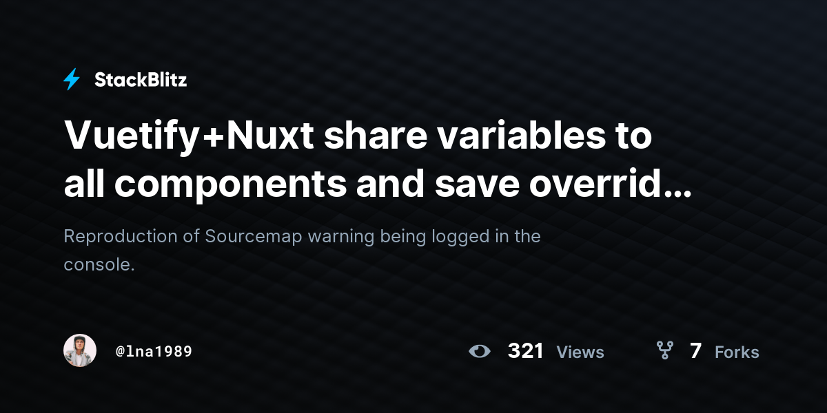 Vuetifynuxt Share Variables To All Components And Save Override Feature Stackblitz