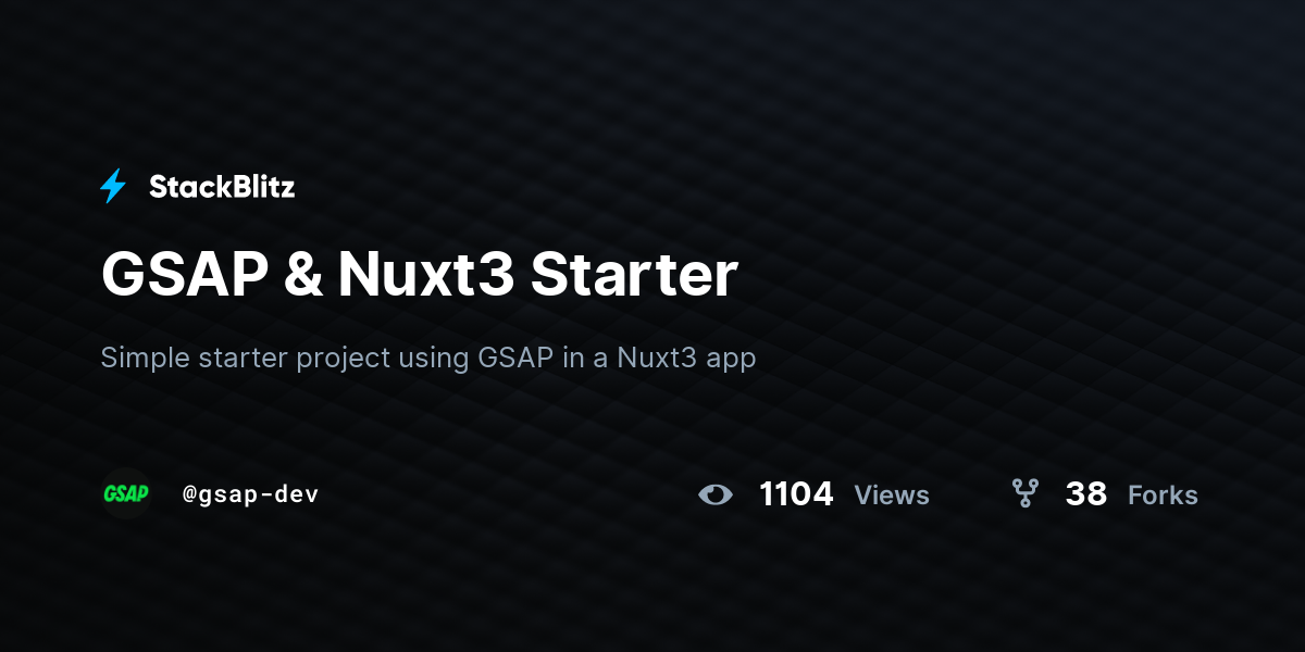 GSAP & Nuxt3 Starter - StackBlitz