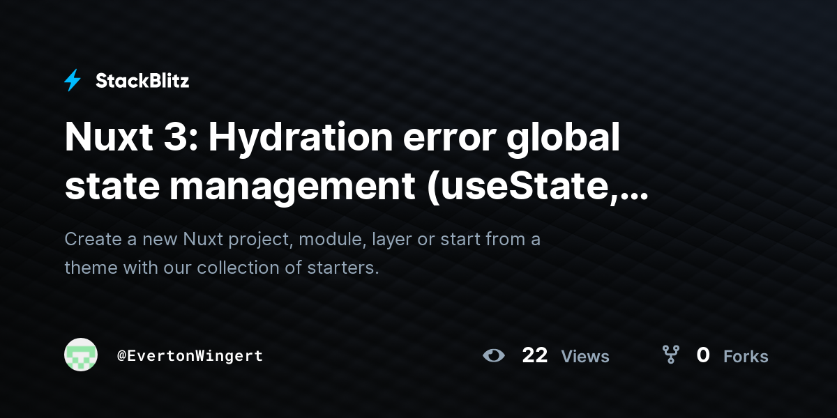 Nuxt 3: Hydration error global state management (useState, Pinia ... Nuxt 3: Hydration error global state management (useState, Pinia ...