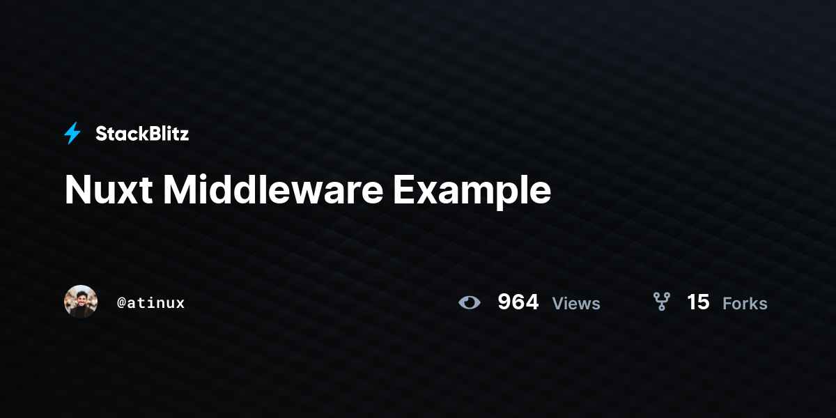 Nuxt Middleware Example - StackBlitz Nuxt Middleware Example - StackBlitz