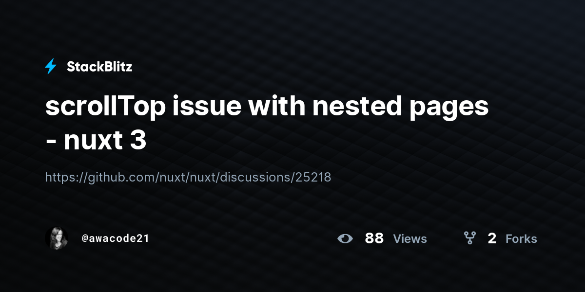 scrollTop issue with nested pages - nuxt 3 - StackBlitz scrollTop issue with nested pages - nuxt 3 - StackBlitz