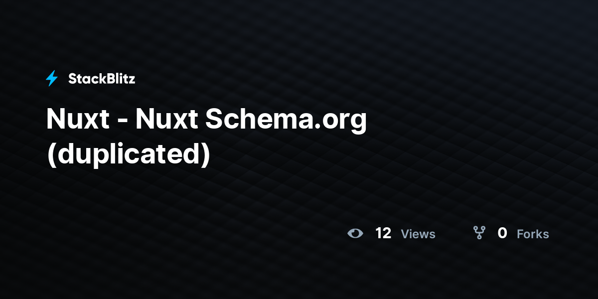Nuxt - Nuxt Schema.org (duplicated) - StackBlitz