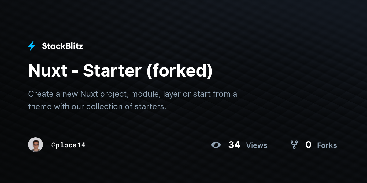 Nuxt - Starter (forked) - StackBlitz Nuxt - Starter (forked) - StackBlitz