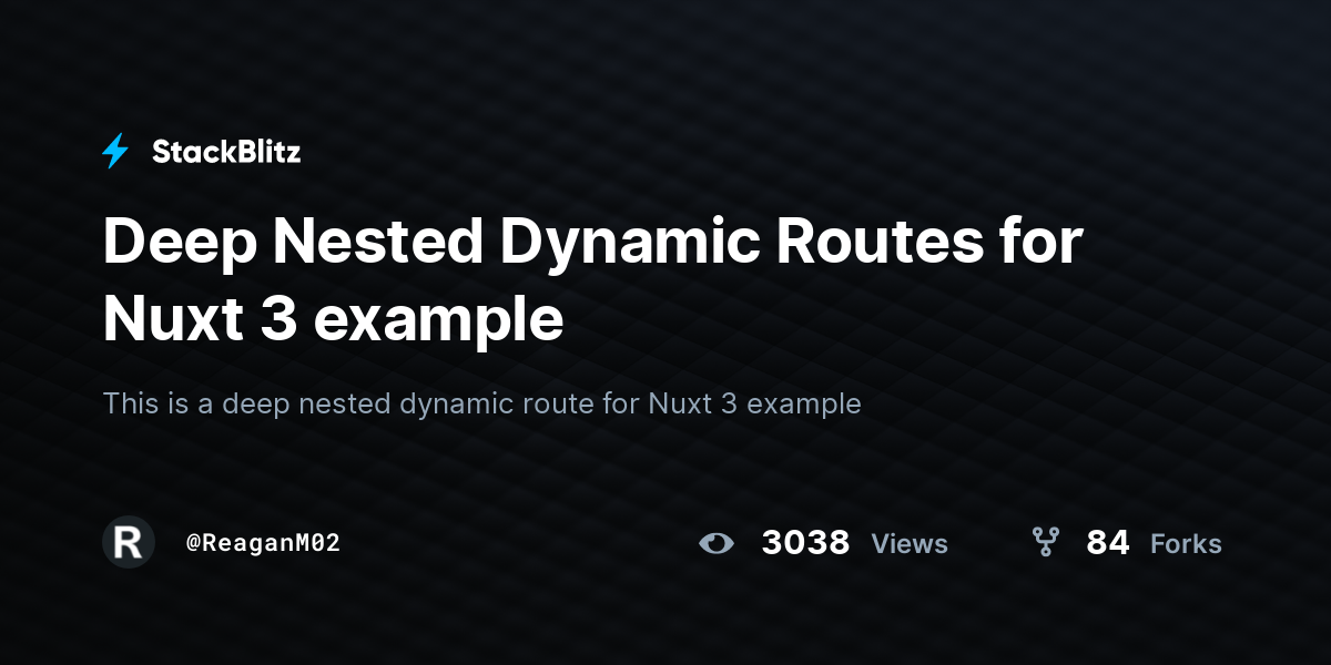 Deep Nested Dynamic Routes For Nuxt 3 Example Stackblitz