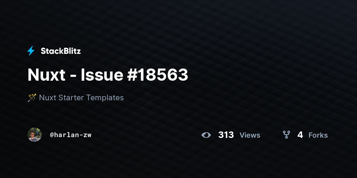 Nuxt - Issue #18563 - StackBlitz