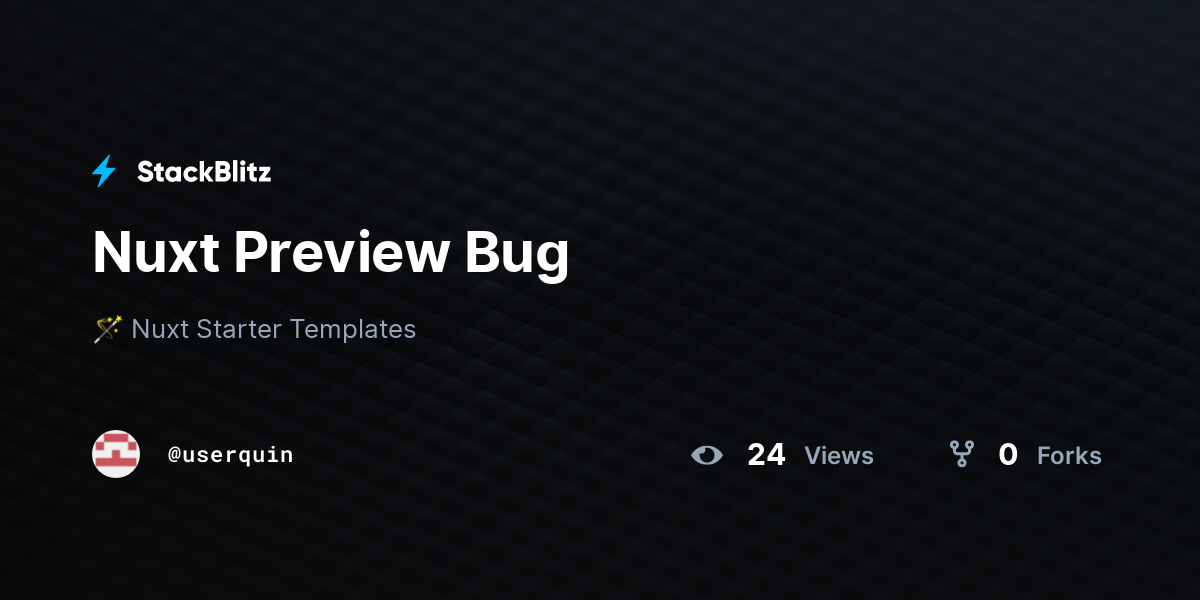 Nuxt Preview Bug - StackBlitz