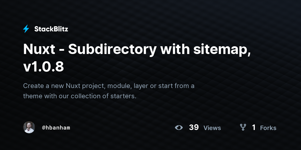 Nuxt - Subdirectory with sitemap, v1.0.8 - StackBlitz Nuxt - Subdirectory with sitemap, v1.0.8 - StackBlitz