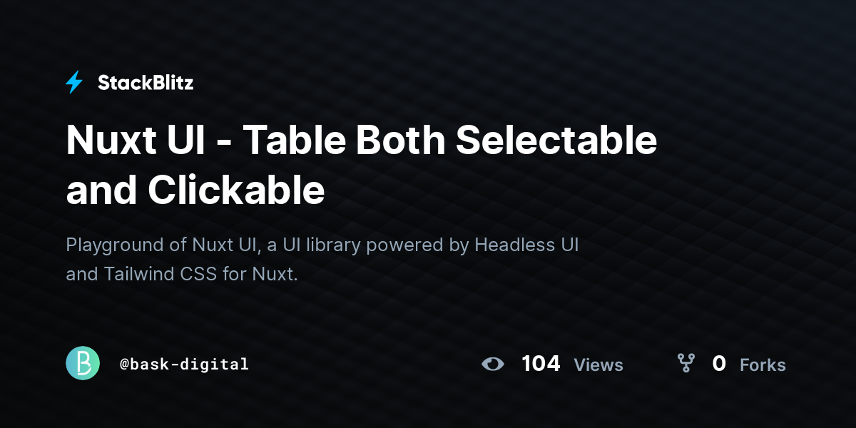 Nuxt UI - Table Both Selectable and Clickable - StackBlitz