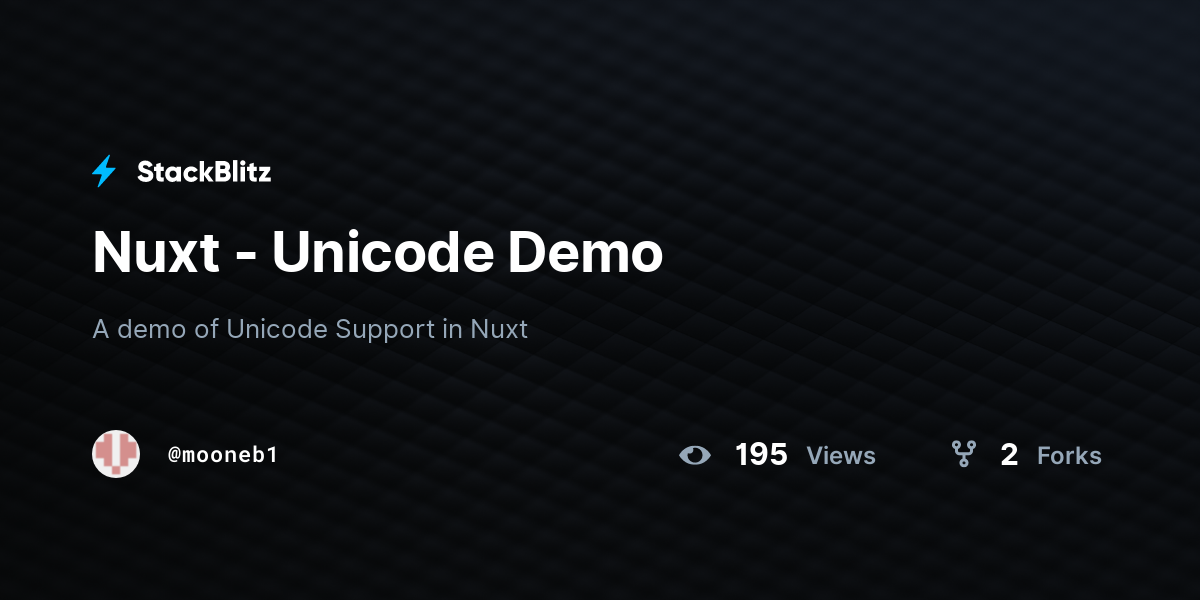 Nuxt - Unicode Demo - StackBlitz Nuxt - Unicode Demo - StackBlitz