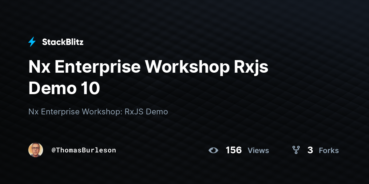 Nx Enterprise Workshop Rxjs Demo 10 - StackBlitz Nx Enterprise Workshop Rxjs Demo 10 - StackBlitz