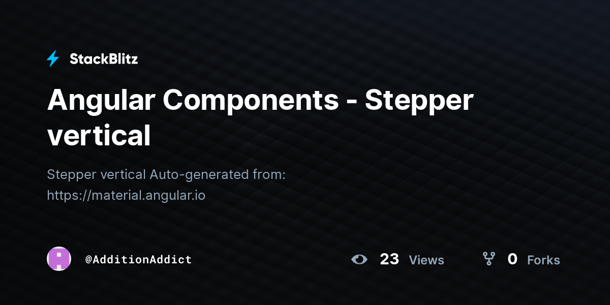 Angular Components - Stepper vertical - StackBlitz