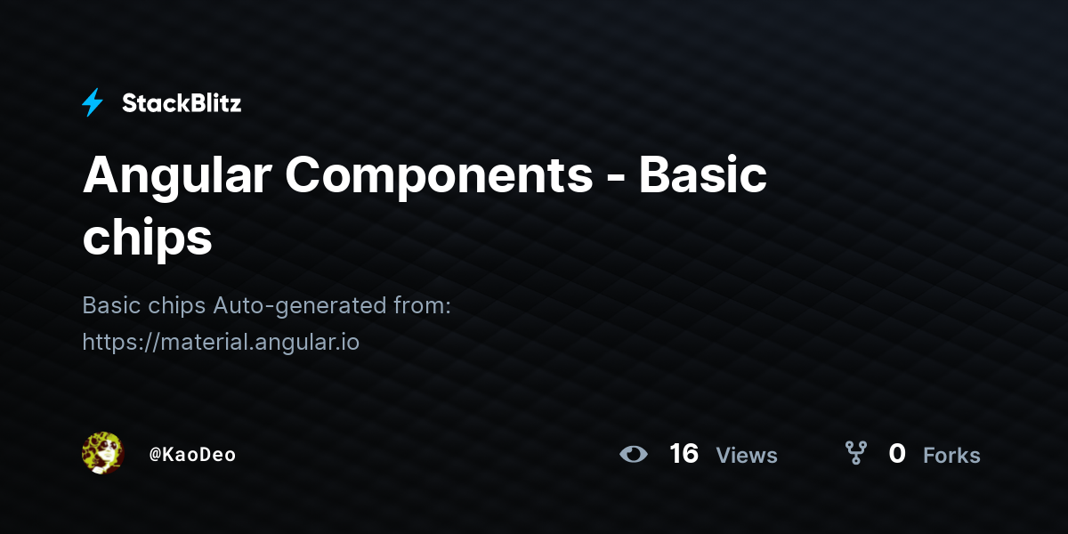 Angular Components - Basic chips - StackBlitz