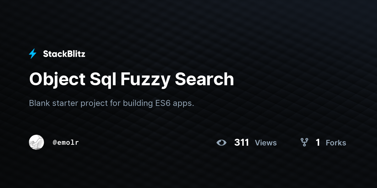Object Sql Fuzzy Search - StackBlitz