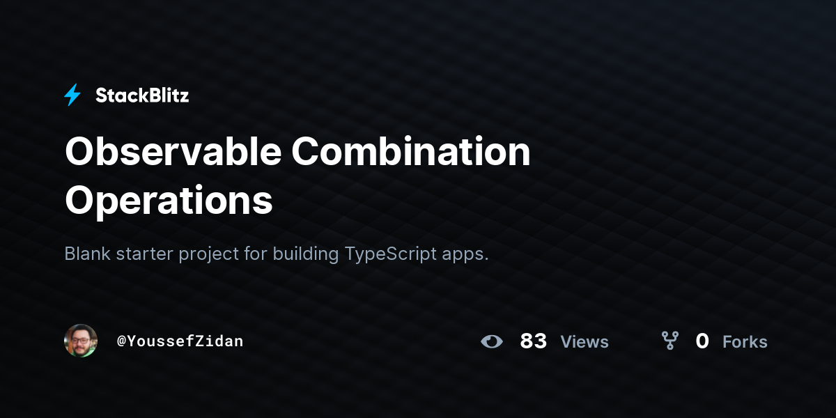 Observable Combination Operations - StackBlitz
