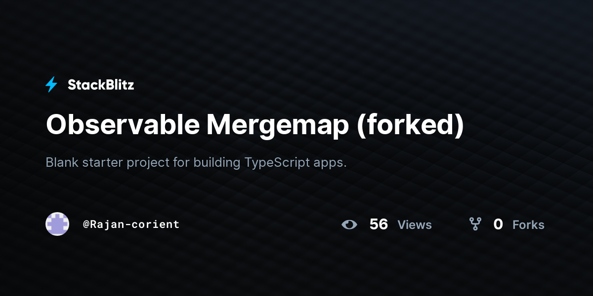 Observable Mergemap (forked) - StackBlitz