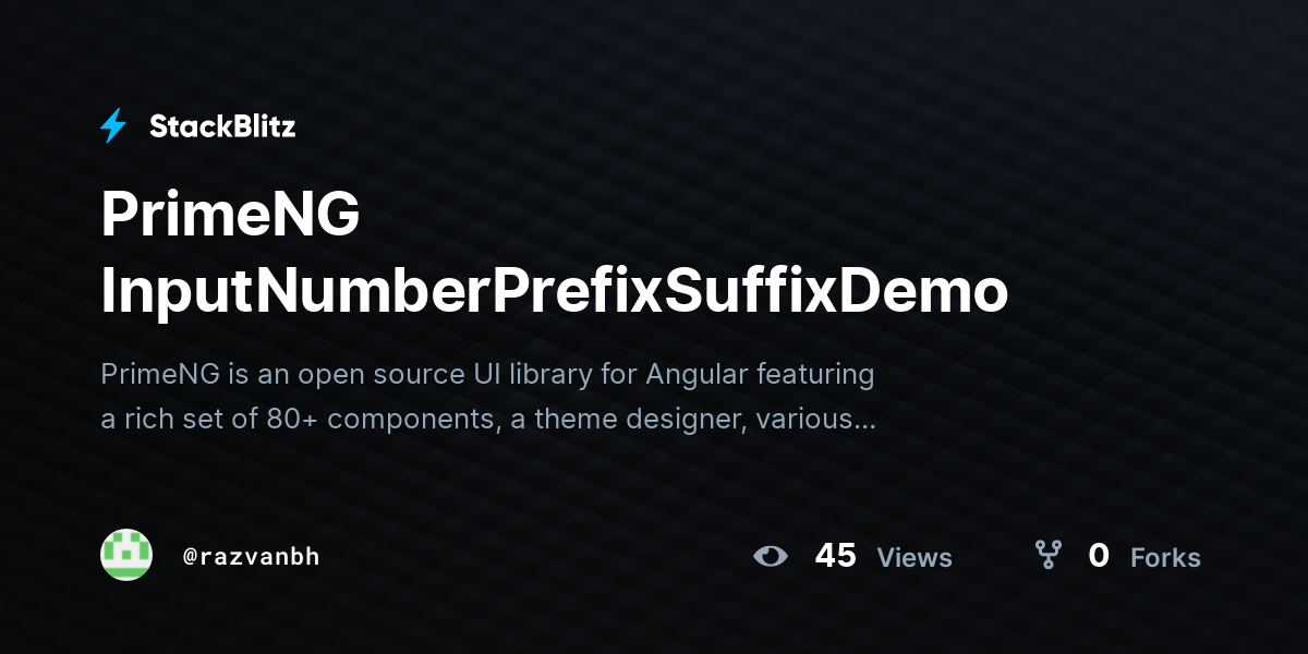 PrimeNG InputNumberPrefixSuffixDemo - StackBlitz