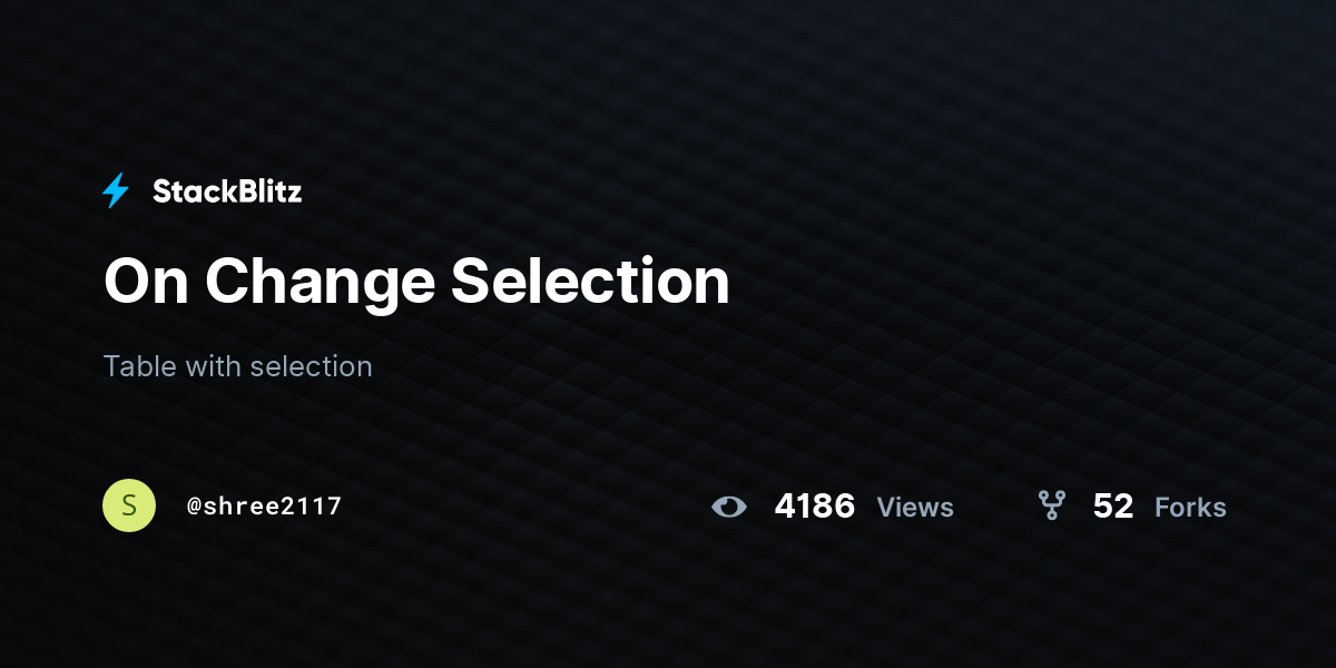 On Change Selection - StackBlitz