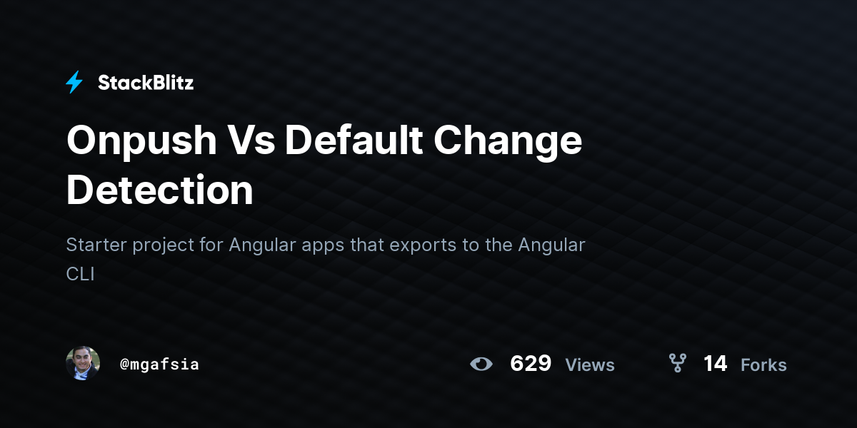 Onpush Vs Default Change Detection - StackBlitz Onpush Vs Default Change Detection - StackBlitz