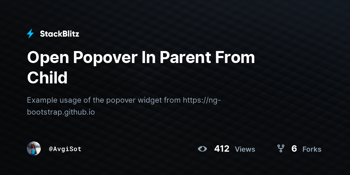 Open Popover In Parent From Child - StackBlitz Open Popover In Parent From Child - StackBlitz
