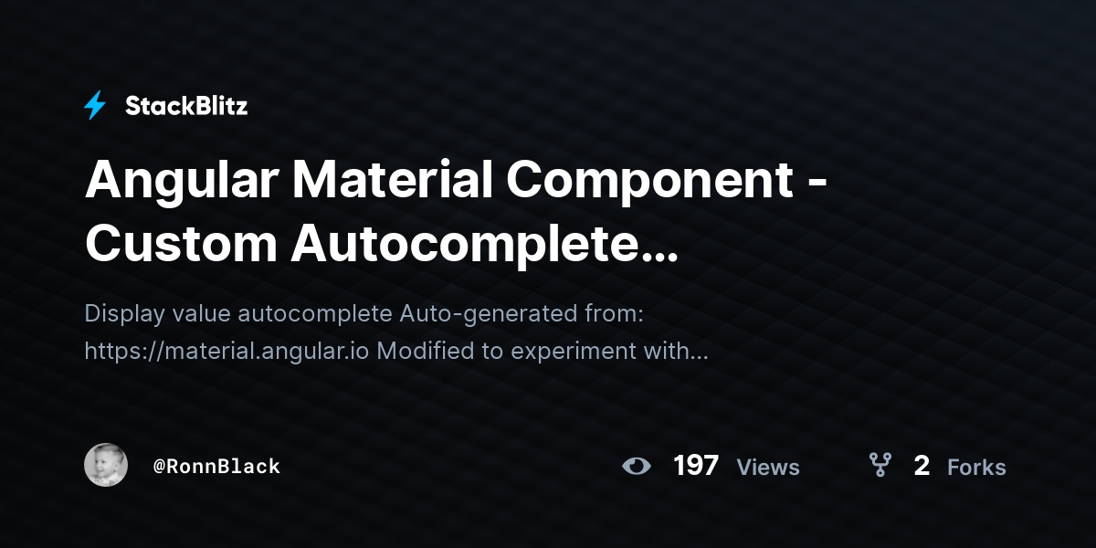 Angular Material Component - Custom Autocomplete /typeahead - StackBlitz