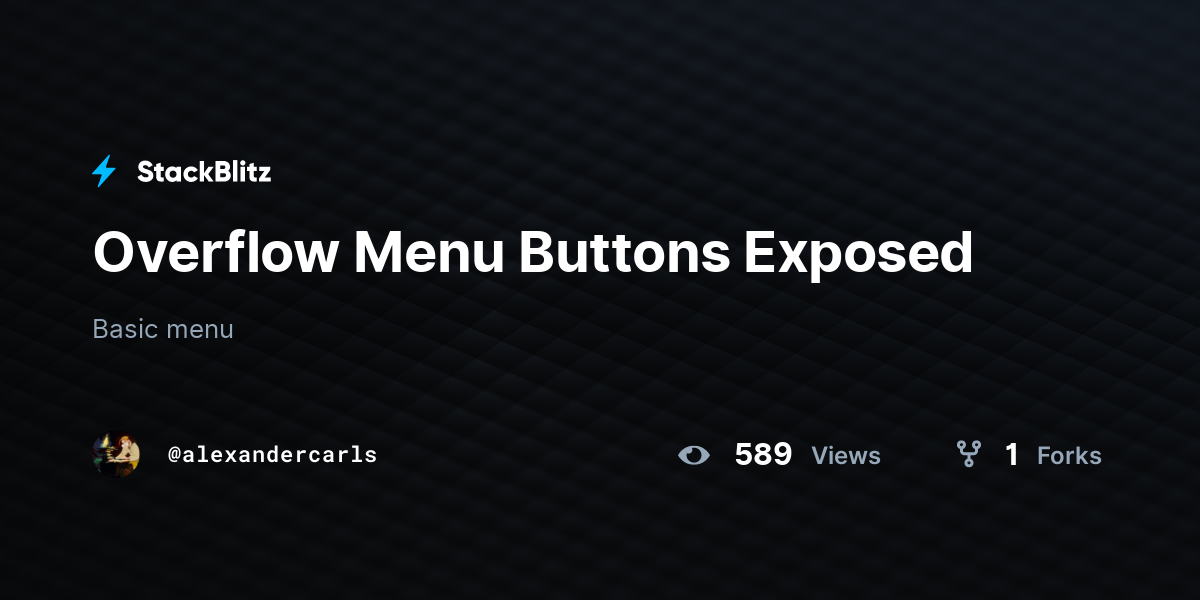 Overflow Menu Buttons Exposed - StackBlitz