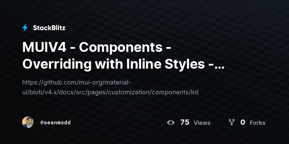MUIV4 - Components - Overriding with Inline Styles - easy - StackBlitz MUIV4 - Components - Overriding with Inline Styles - easy - StackBlitz