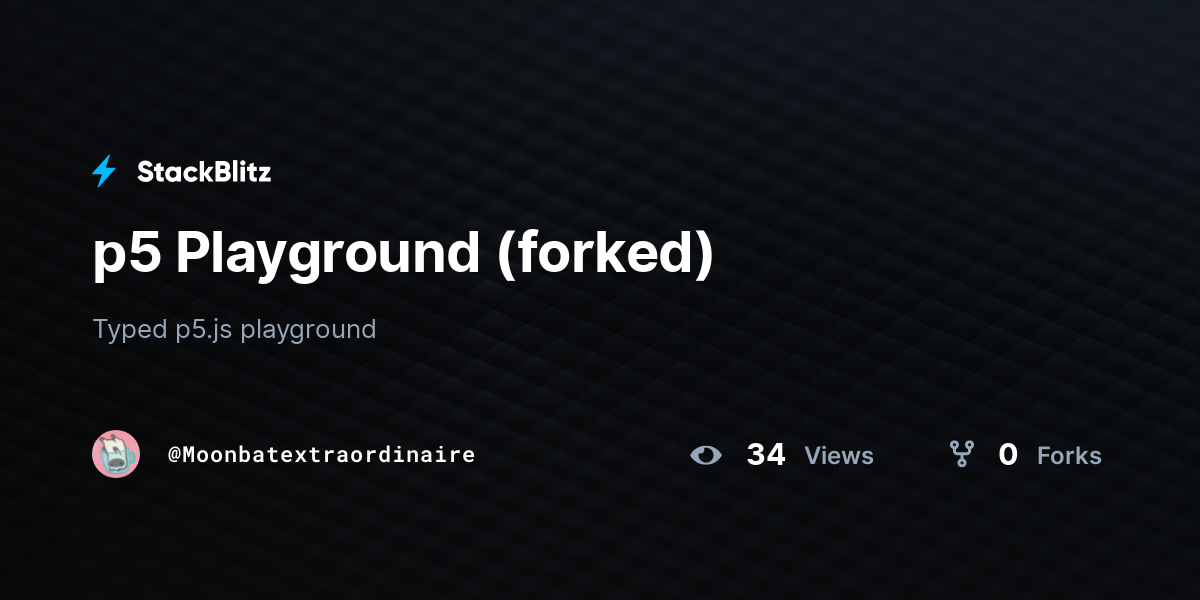 p5 Playground (forked) - StackBlitz p5 Playground (forked) - StackBlitz