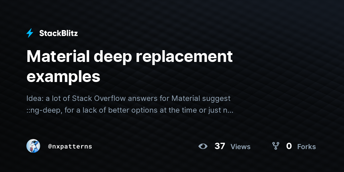 Material deep replacement examples - StackBlitz