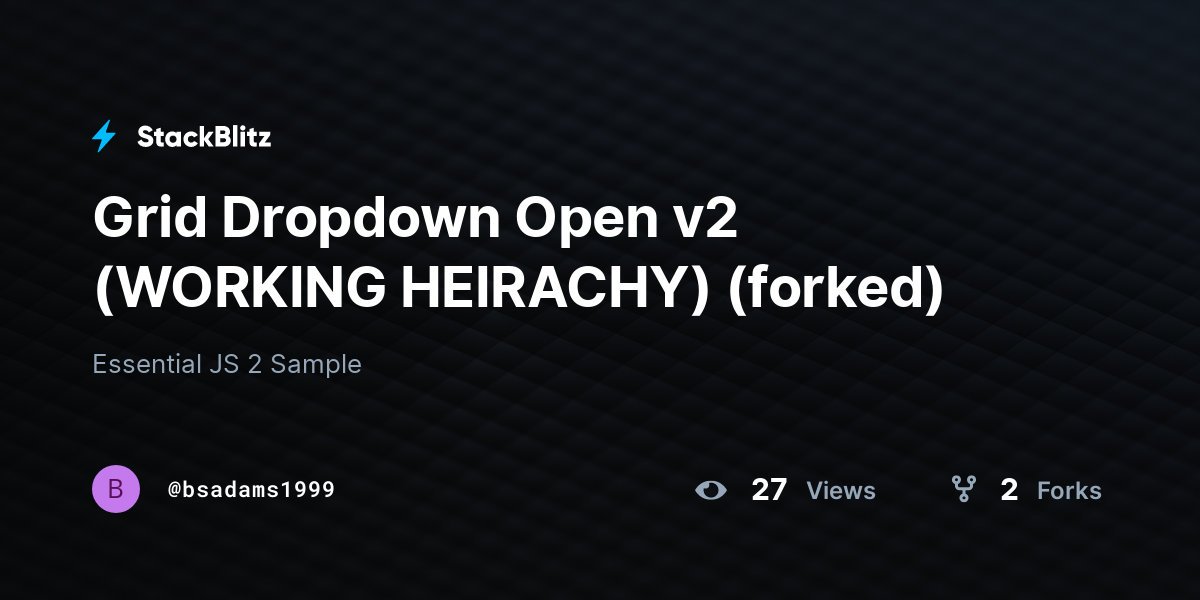 Grid Dropdown Open v2 (WORKING HEIRACHY) (forked) - StackBlitz
