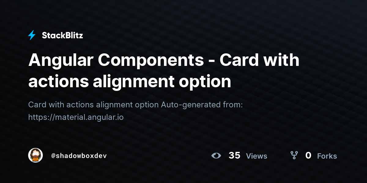 Angular Components - Card with actions alignment option - StackBlitz