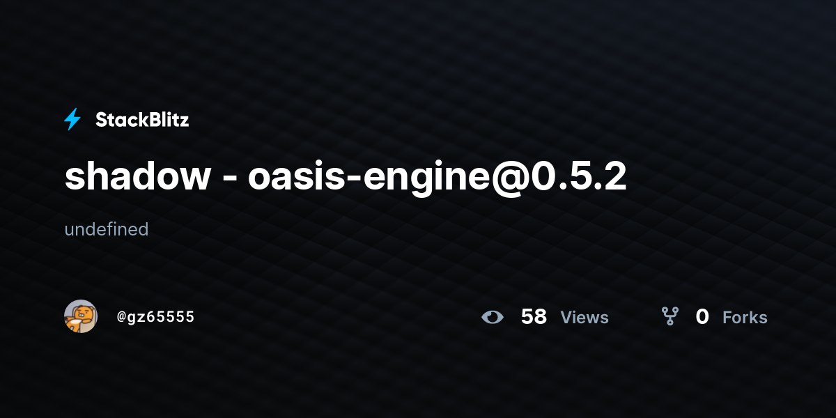 shadow - oasis-engine@0.5.2 - StackBlitz